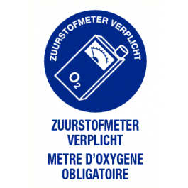 texte "ZUURSTOFMETER VERPLICHT - METRE D'OXYGENE OBLIGATOIRE" + picto ...
