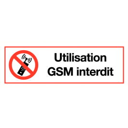 Texte ''UTILISATION GSM INTERDIT" + picto - Interdiction - PP rigide ...
